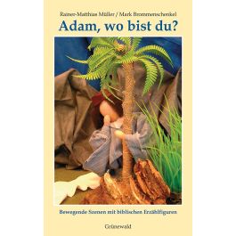 Adam, wo bist du?